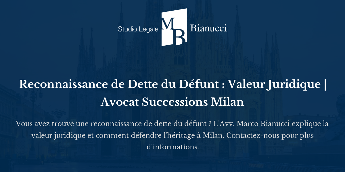 Reconnaissance de Dette du Défunt : Valeur Juridique | Avocat ...