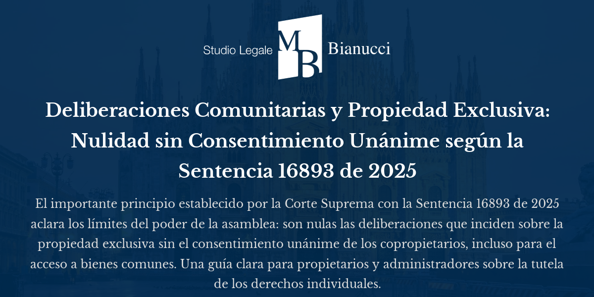 Deliberaciones Comunitarias y Propiedad Exclusiva: Nulidad sin ...