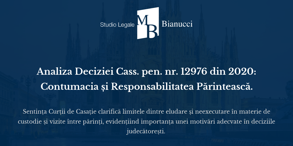 Analiza Deciziei Cass. pen. nr. 12976 din 2020: Contumacia și ...