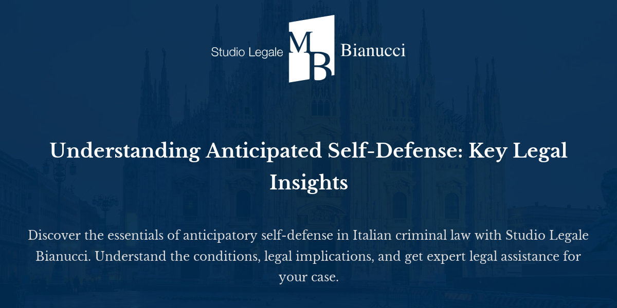 Understanding Anticipated Self-Defense: Key Legal Insights