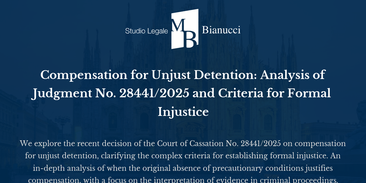 Compensation for Unjust Detention: Analysis of Judgment No. 28441/2025 ...