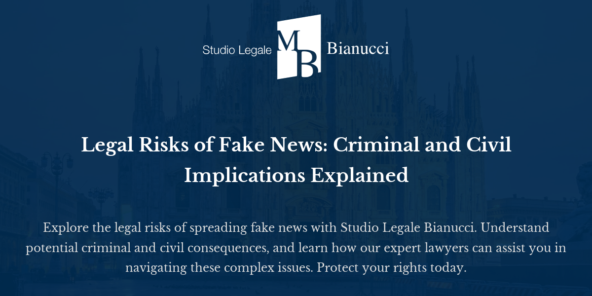 Legal Risks of Fake News: Criminal and Civil Implications Explained