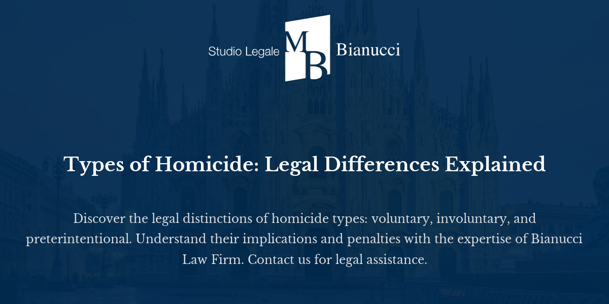 Types of Homicide: Legal Differences Explained