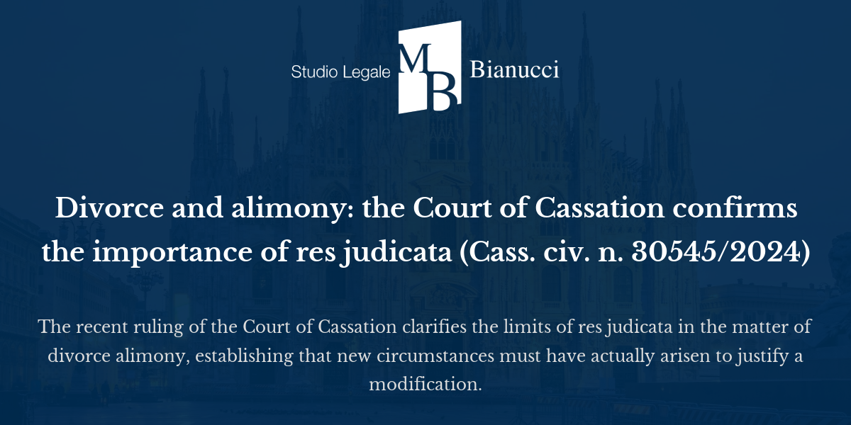 Divorce and alimony: the Court of Cassation confirms the importance of ...